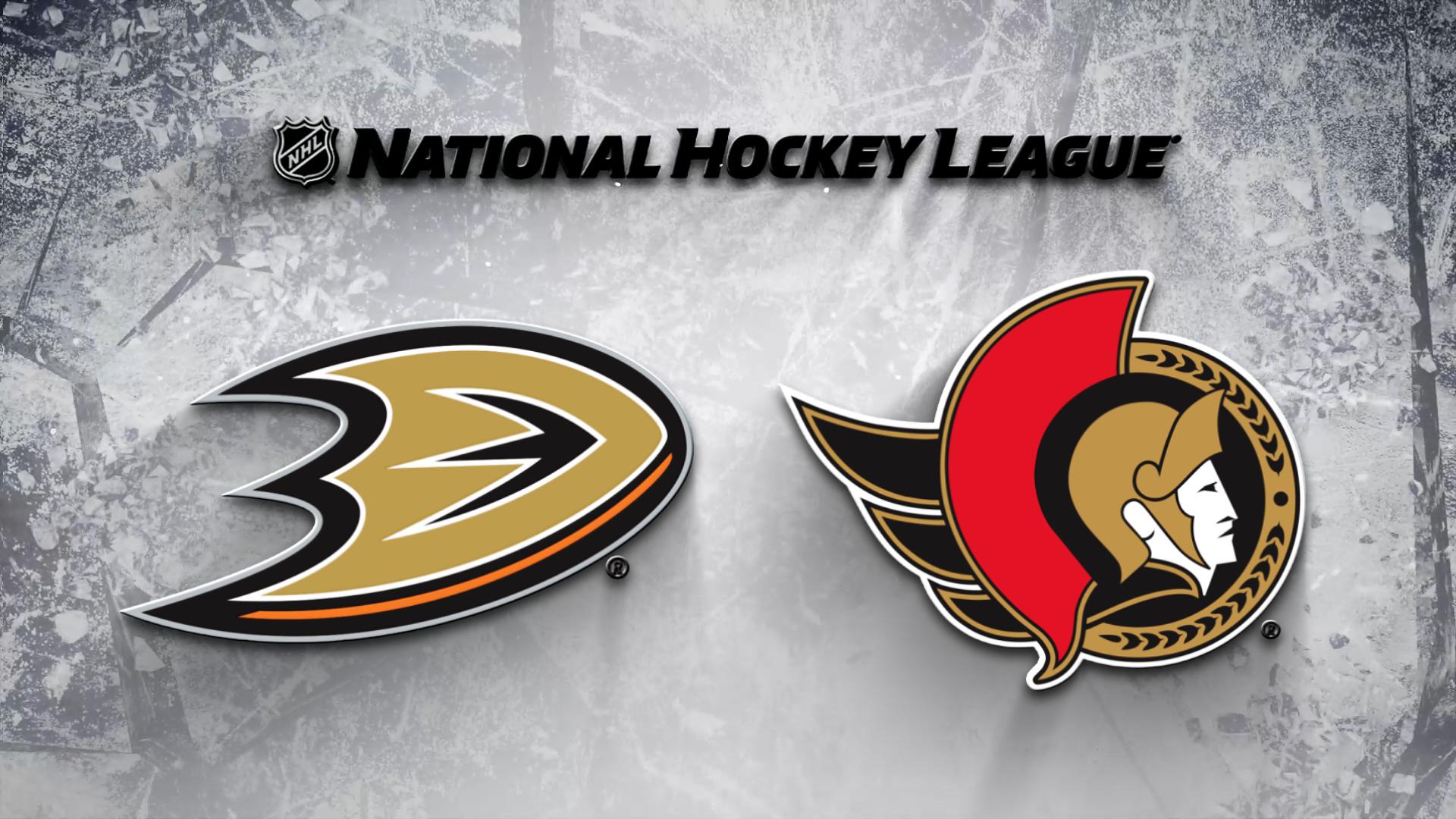Ottawa Senators vs. Anaheim Ducks