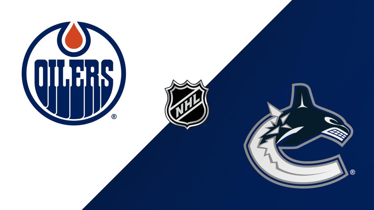 Oilers @ Canucks